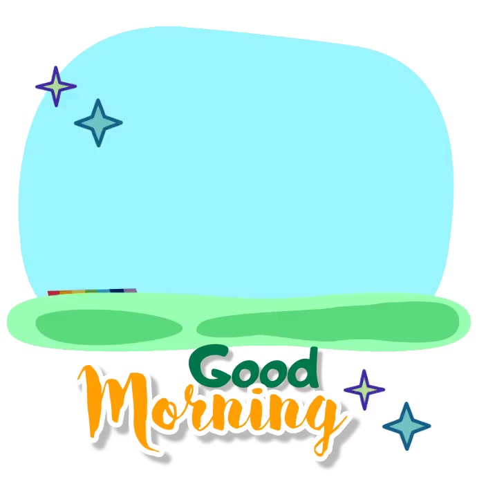Good Morning Template | PosterMyWall