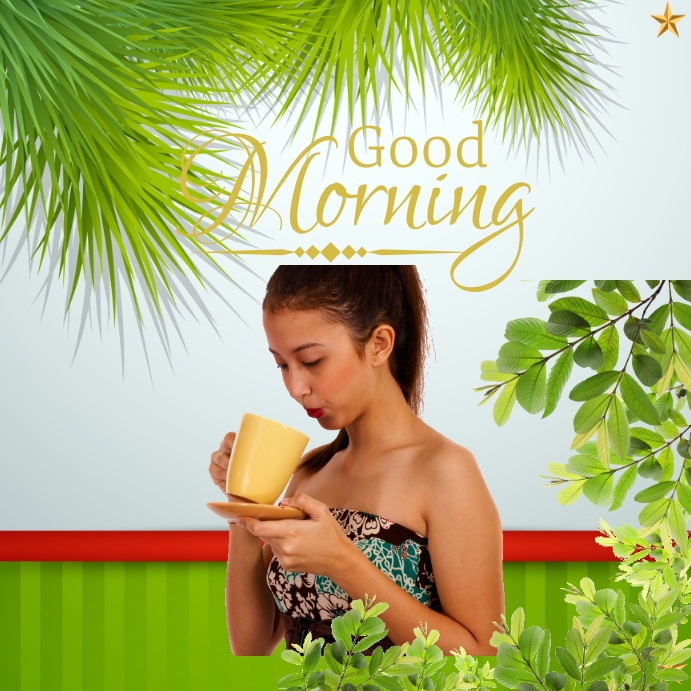 Good Morning Template | PosterMyWall