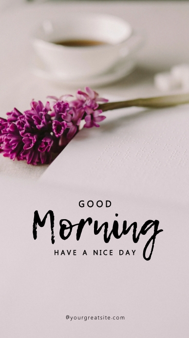 Good morning Template | PosterMyWall