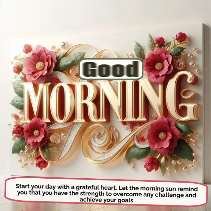 GOOD MORNING Template | PosterMyWall