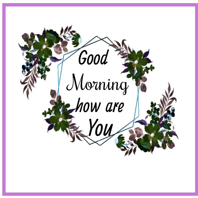 Good morning Template | PosterMyWall