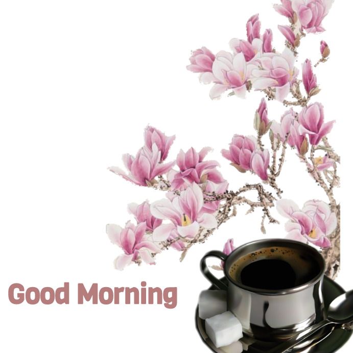 good morning Template | PosterMyWall