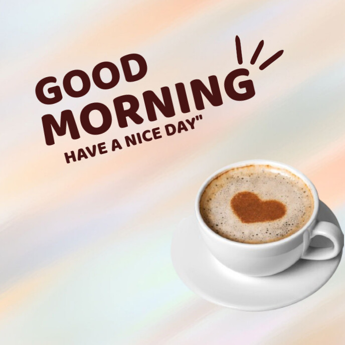 good morning Template | PosterMyWall