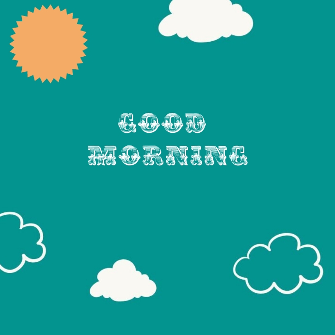 good morning Template | PosterMyWall