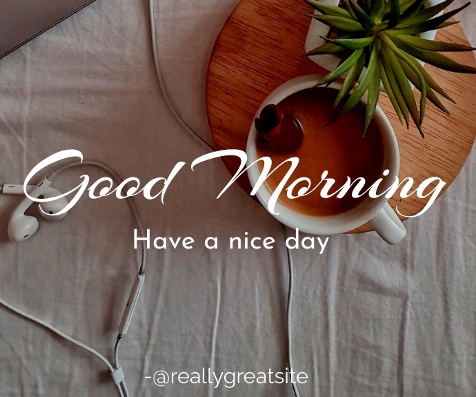 Good Morning Template | PosterMyWall