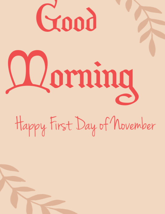 Good Morning First November Template | PosterMyWall