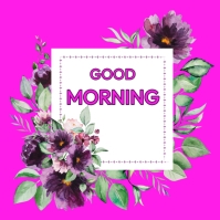 Good Morning Greeting Card Template | PosterMyWall