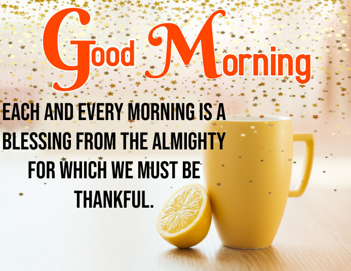 Good morning greetings and quotes to start Templat | PosterMyWall