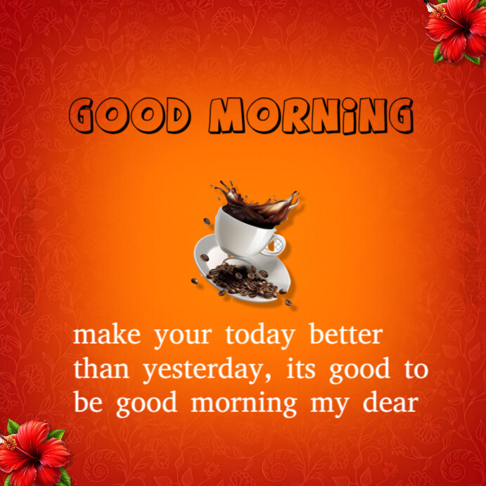 Good morning greetings Template | PosterMyWall