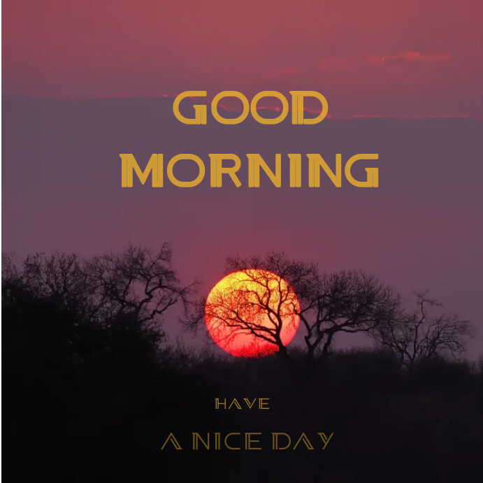 Good morning greetings Template | PosterMyWall