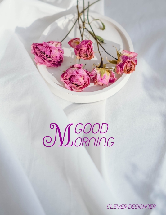 GOOD MORNING MESSAGE (FLYER) Template | PosterMyWall