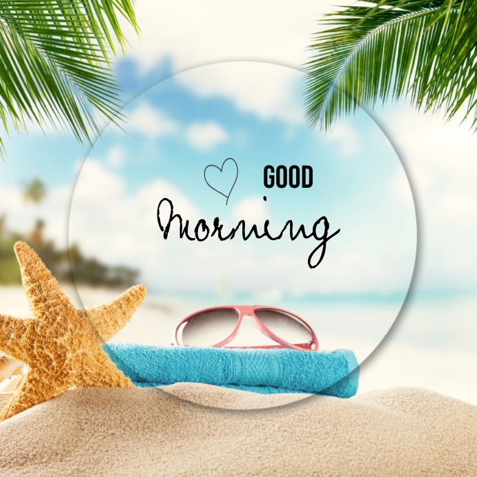 Good Morning Post Template | PosterMyWall