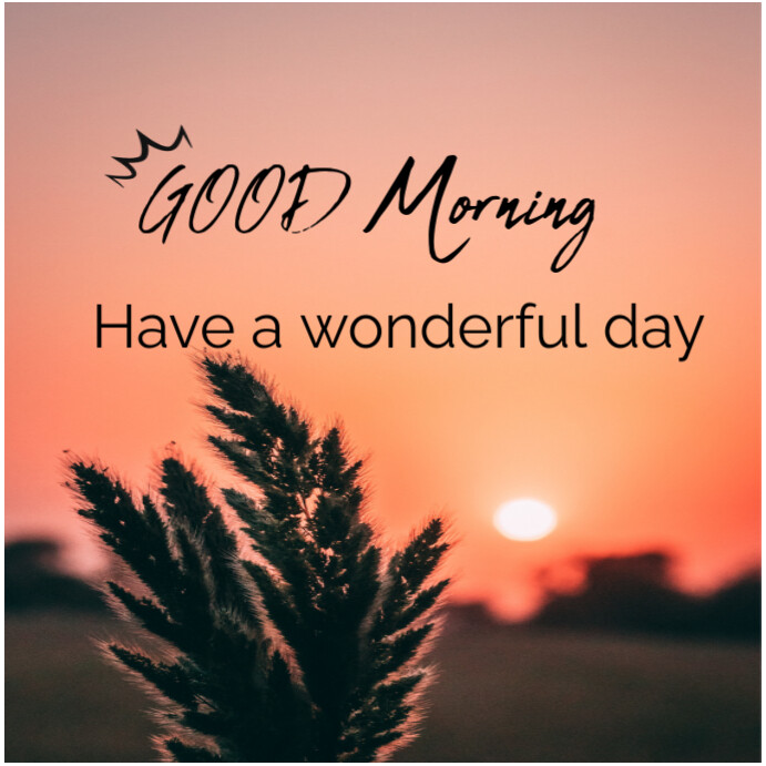 Good morning template | PosterMyWall