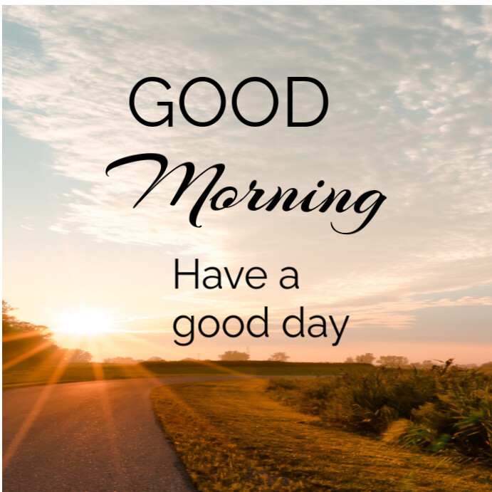 Good morning template | PosterMyWall