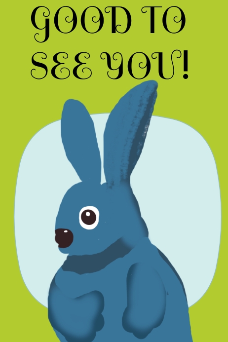 Good to see you! Template | PosterMyWall