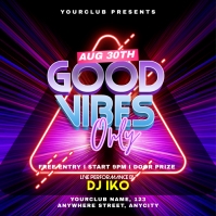 Good Vibes Only Template | PosterMyWall