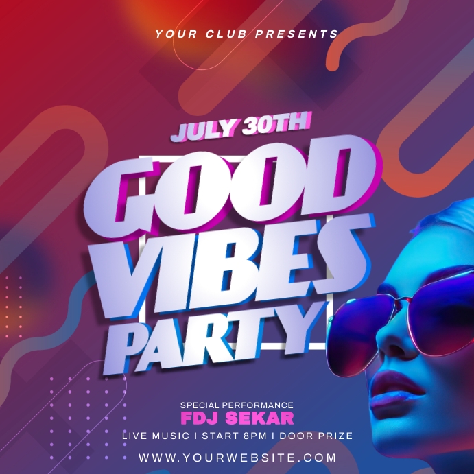 Plantilla de Good Vibes Party | PosterMyWall