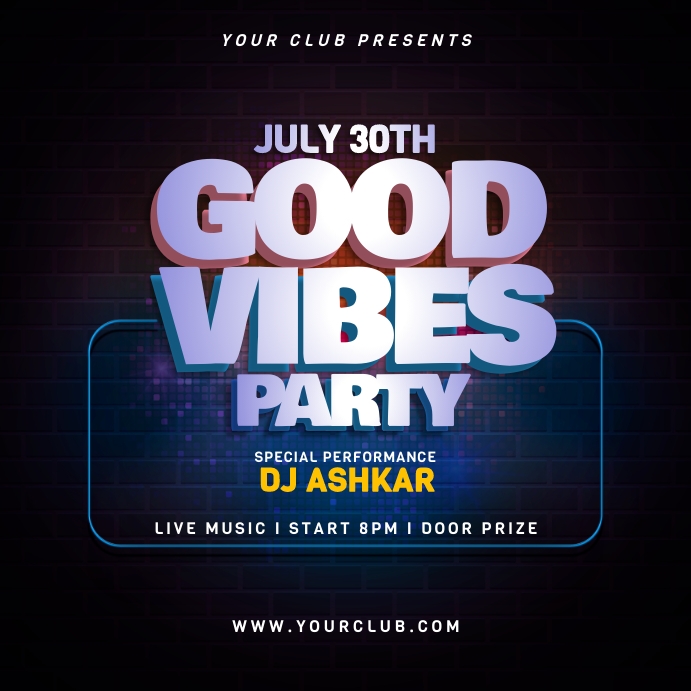 Plantilla de Good Vibes Party | PosterMyWall