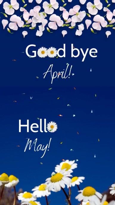 Copy of goodbye april, hello may,welcome may | PosterMyWall