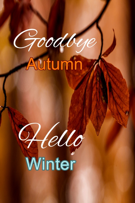 Goodbye autumn Template | PosterMyWall