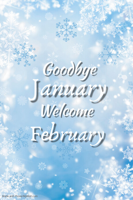 Goodbye January Welcome February Template 2025 | PosterMyWall