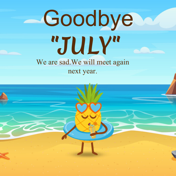 Modèle Goodbye July Instagram post 2024 | PosterMyWall