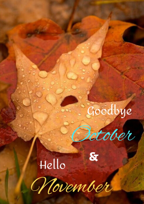 Copy of Goodbye October and hello November wish card | PosterMyWall