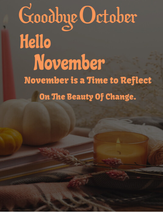 Goodbye October Hello november Templat | PosterMyWall
