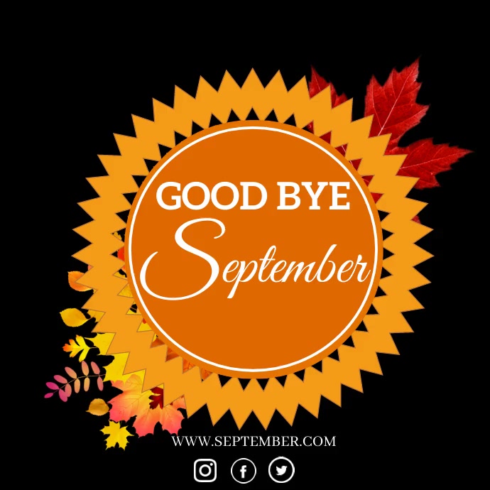 GoodBye September Flyer Template | PosterMyWall