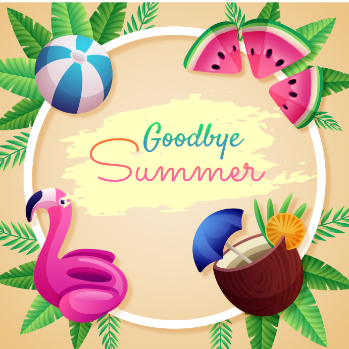Copy of Goodbye Summer | PosterMyWall