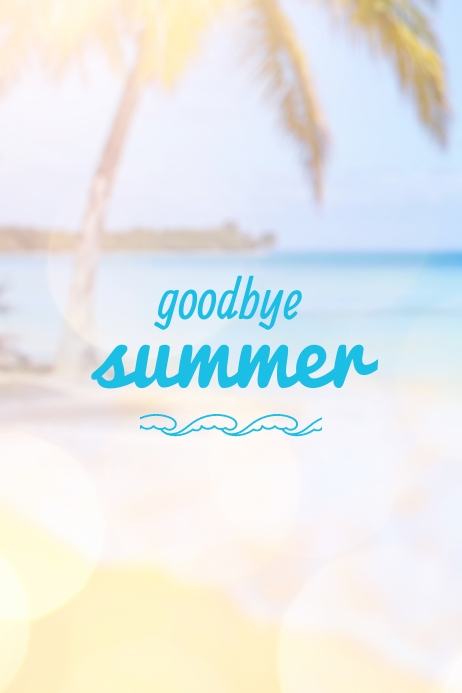 goodbye summer Template | PosterMyWall