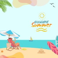 Goodbye Summer Template | PosterMyWall