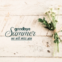 Goodbye Summer Template | PosterMyWall