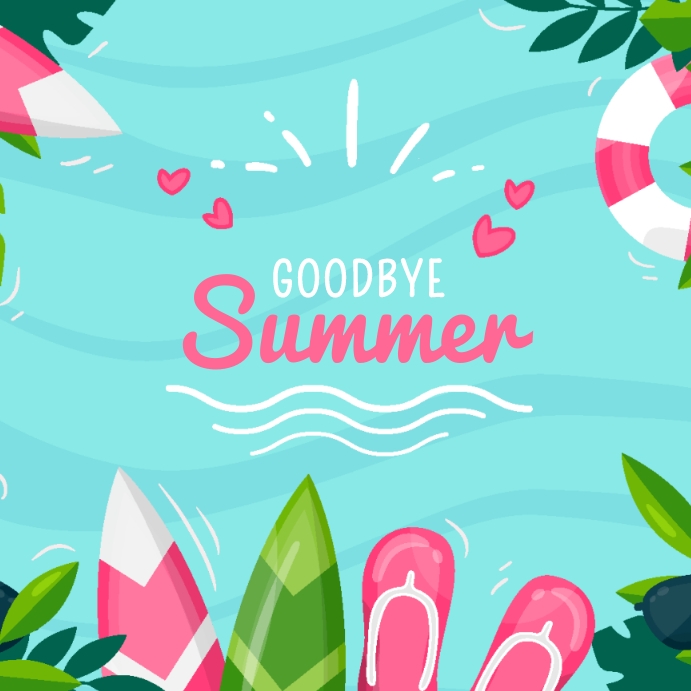 Goodbye Summer Template | PosterMyWall