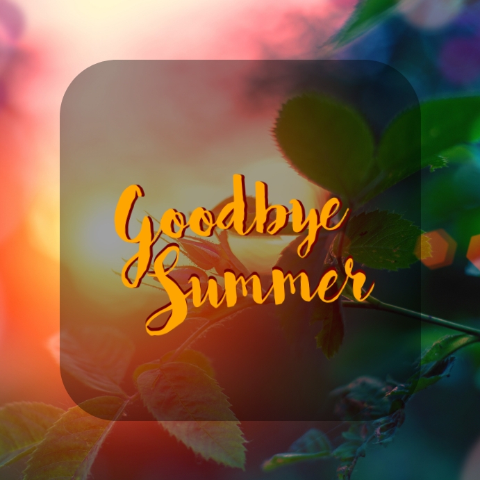 GoodBye Summer Template | PosterMyWall