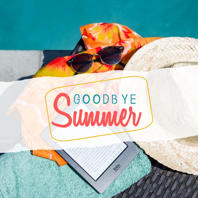 Goodbye Summer Template | PosterMyWall
