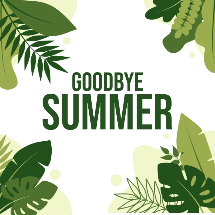 Goodbye Summer Template | PosterMyWall