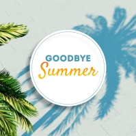 GoodBye Summer Template | PosterMyWall