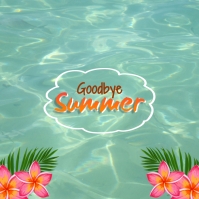 Goodbye Summer Template | PosterMyWall