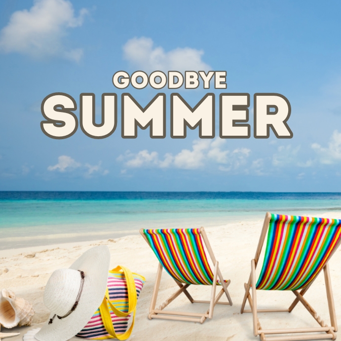 Goodbye Summer Template | PosterMyWall