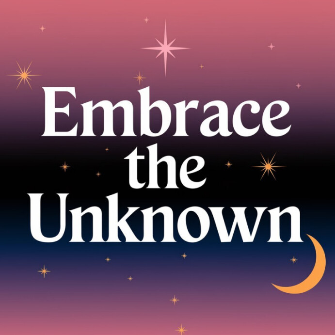 Gradient Inspirational Quotes: Embrace The Unknown Instagram Post ...
