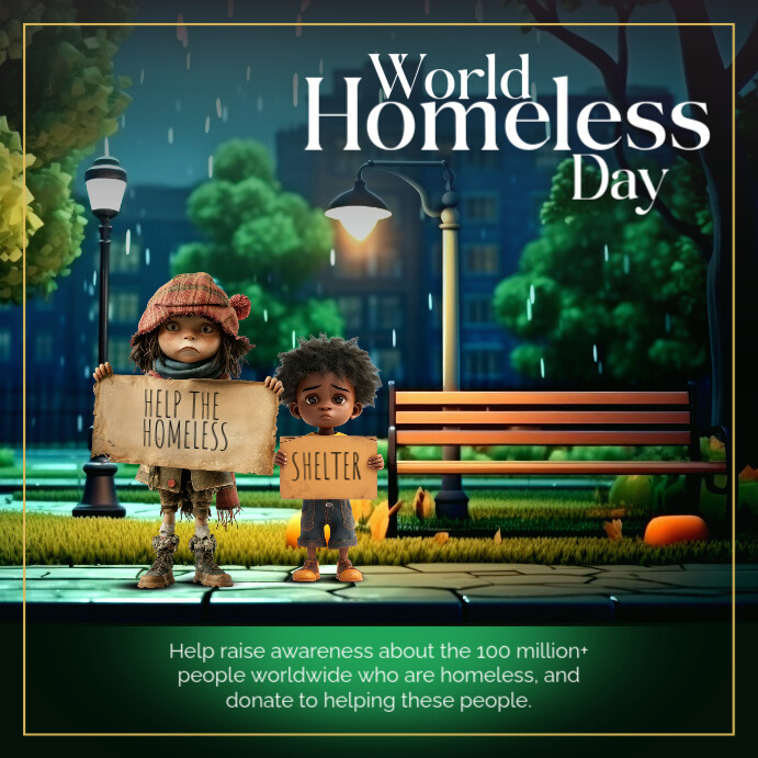 Green 3d World Homeless Day Instagram Post Templat | PosterMyWall