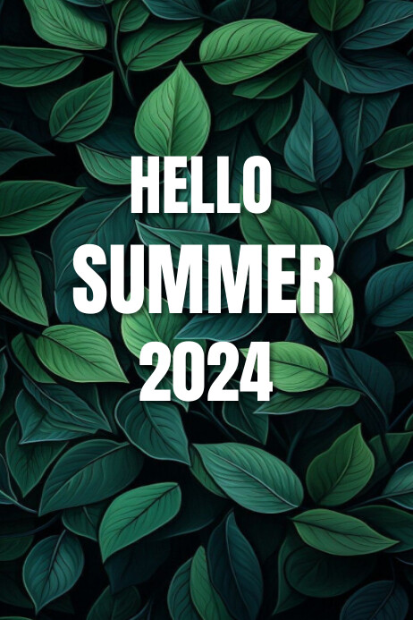 Green Floral Hello Summer 2024 Poster Templat | PosterMyWall