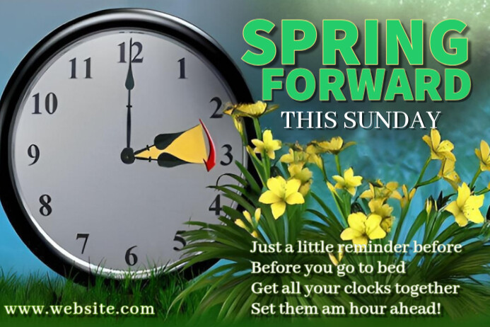 Copy of Green Floral Spring Forward Template Poster | PosterMyWall