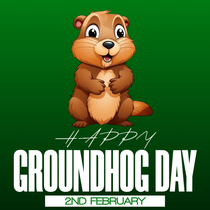 Copy of Green Groundhog Day Instagram Post | PosterMyWall