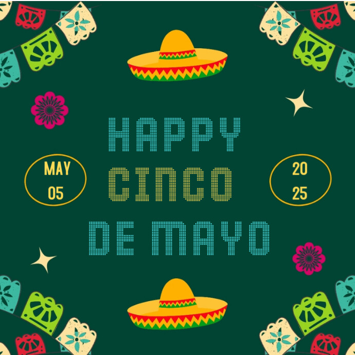 Green Joyful Cinco De Mayo Celebration Poster Instagram Post Template ...