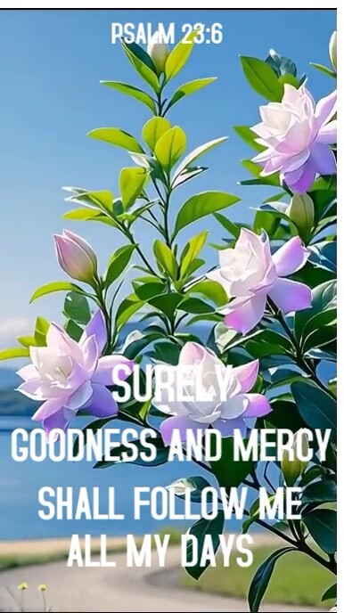 Green Joyful Surely Goodness And Mercy Shall Follow Me All My Days ...