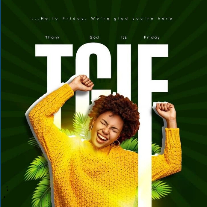 Plantilla de Green Joyful Tgif Instagram Post | PosterMyWall