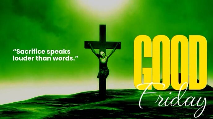 Green Modern & Minimal Sacred Good Friday Message Digital Display (16:9 ...