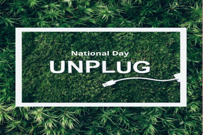 Green National Day Of Unplugging Poster Template | PosterMyWall